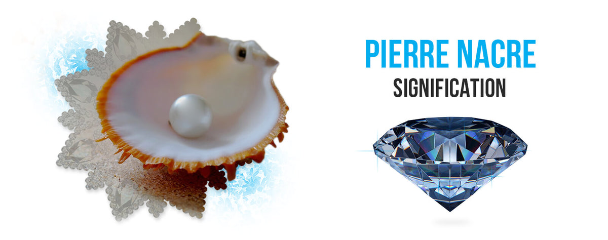 Pierre Nacre Signification : Vertus et Propriété de la Nacre ...